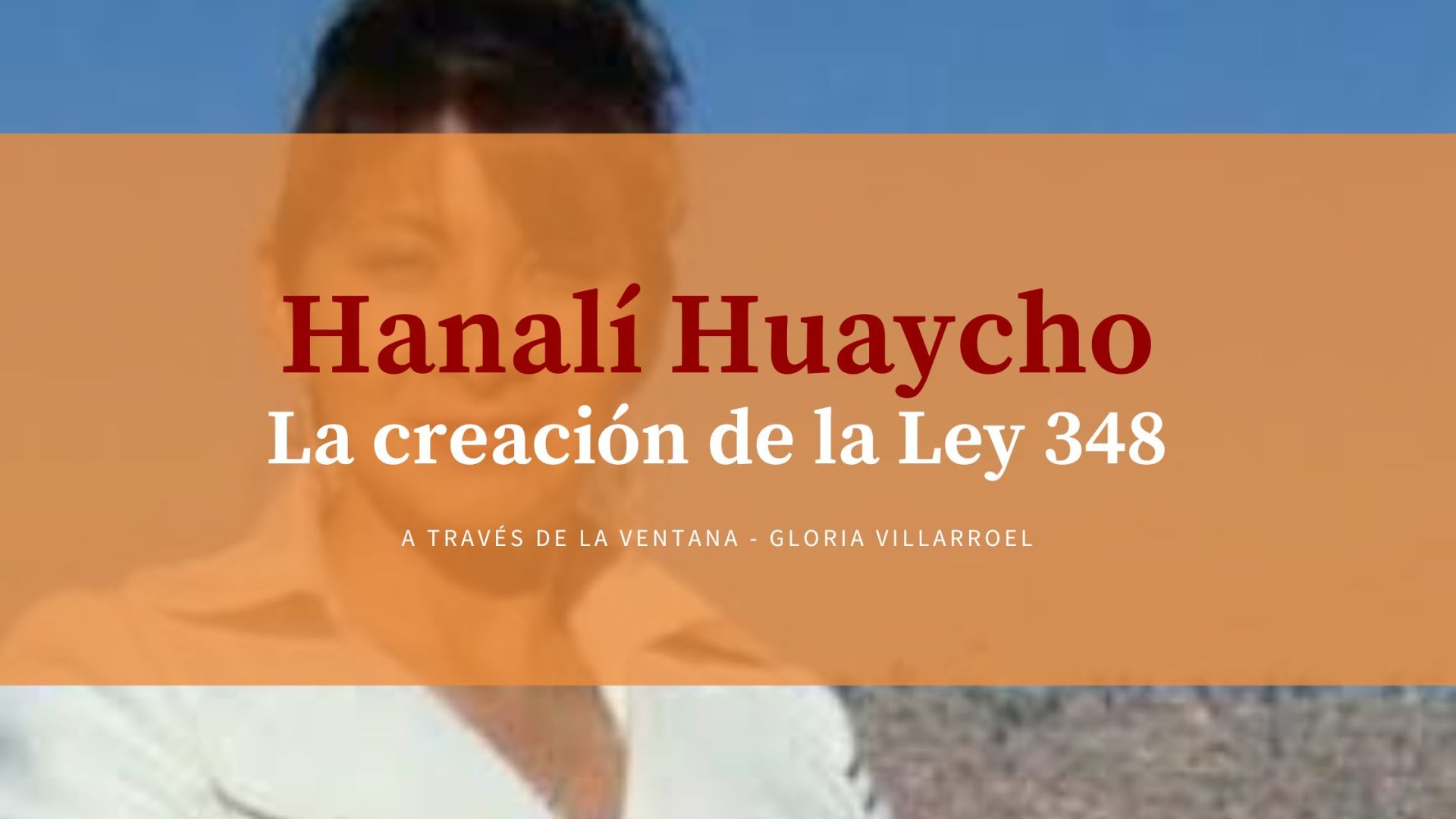Hanalí Huaycho y la Ley 348 - PachaKamani